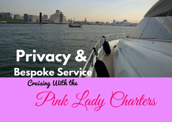 Privacy & Bespoke Service - Pink Lady Charters - Sojourning in Life